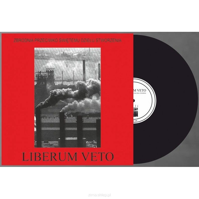 LIBERUM VETO Zbrodnia Przeciwko Świętemu Dziełu Stworzenia | Zima ...